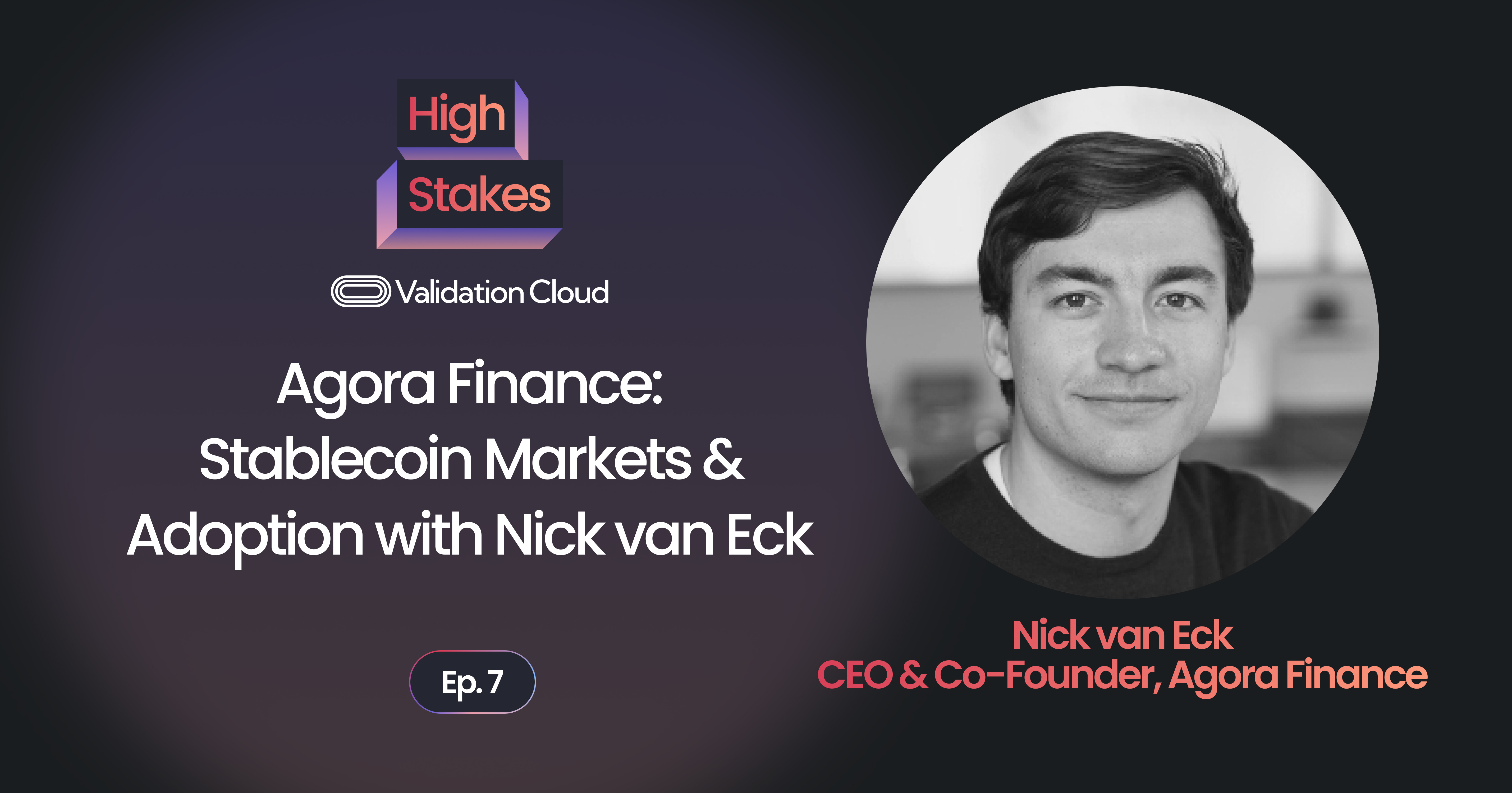 Agora Finance: Stablecoin Markets and Adoption with Nick van Eck
